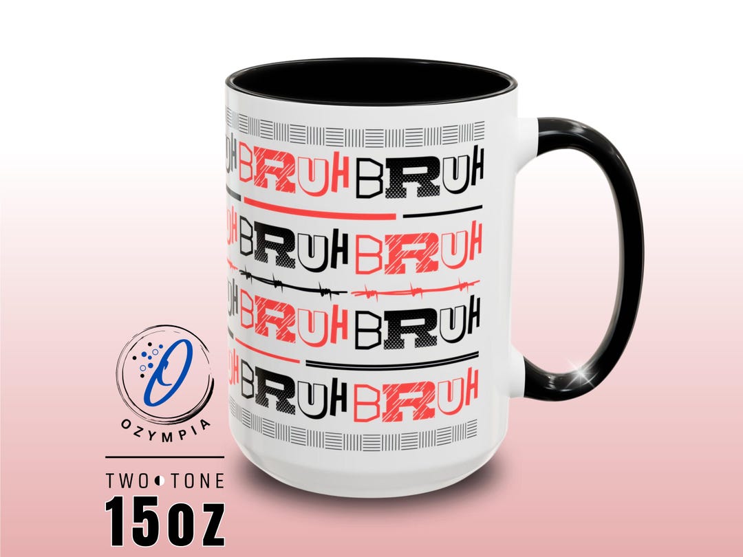 BRUH | BRUH Mug – Funny Meme Coffee Cup, Slang Gift for Friend, Brother ...