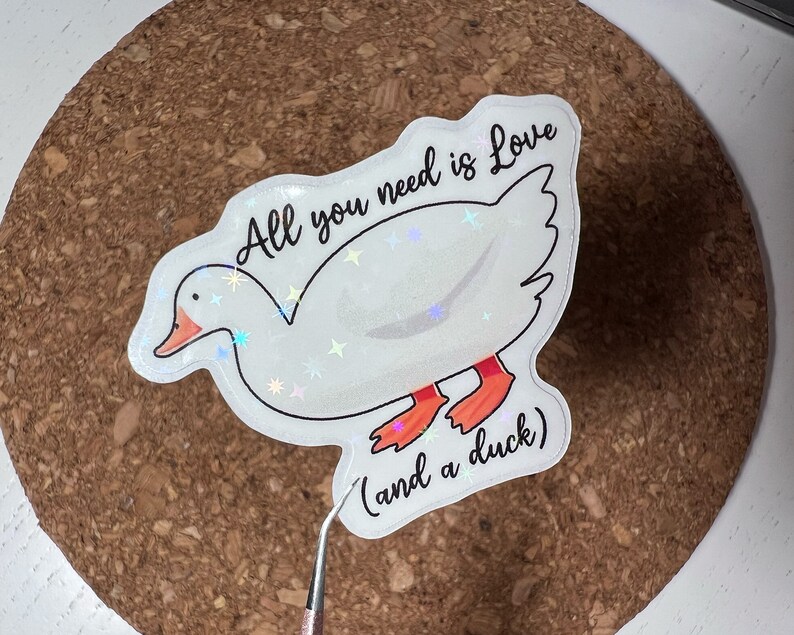 Duck Sticker, Vinyl Duck Sticker, Die-cut Sticker, All You Need is Love ...