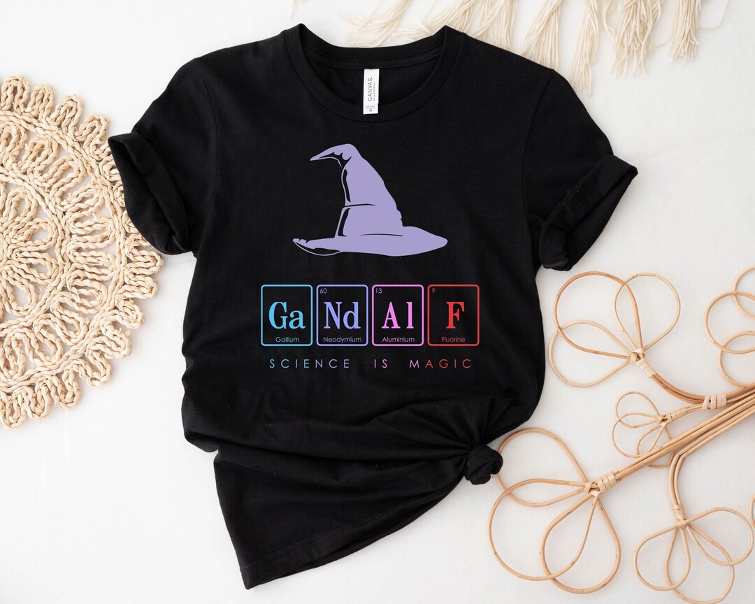 Gandalf Science T-shirt, Gift for Science Teacher, Gandalf Hat Shirt ...