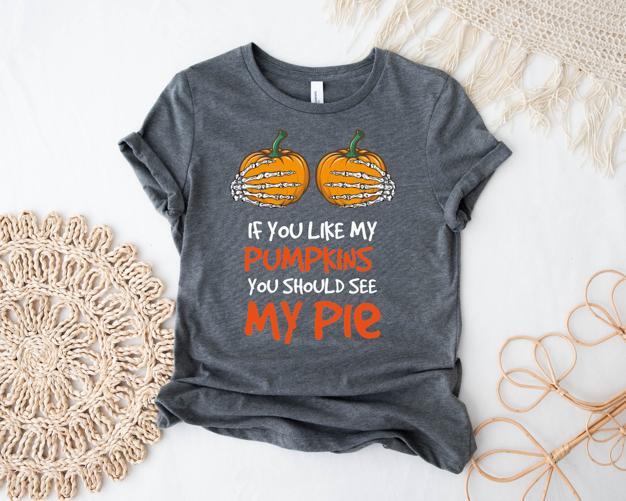 If You Like My Pumpkins You Should See My Pie T-shirt - Etsy