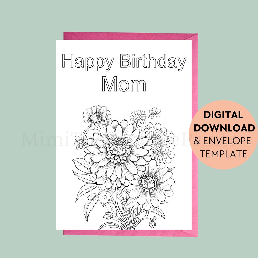 Coloring Birthday Card Printable, Mom Birthday Card, Happy Birthday ...