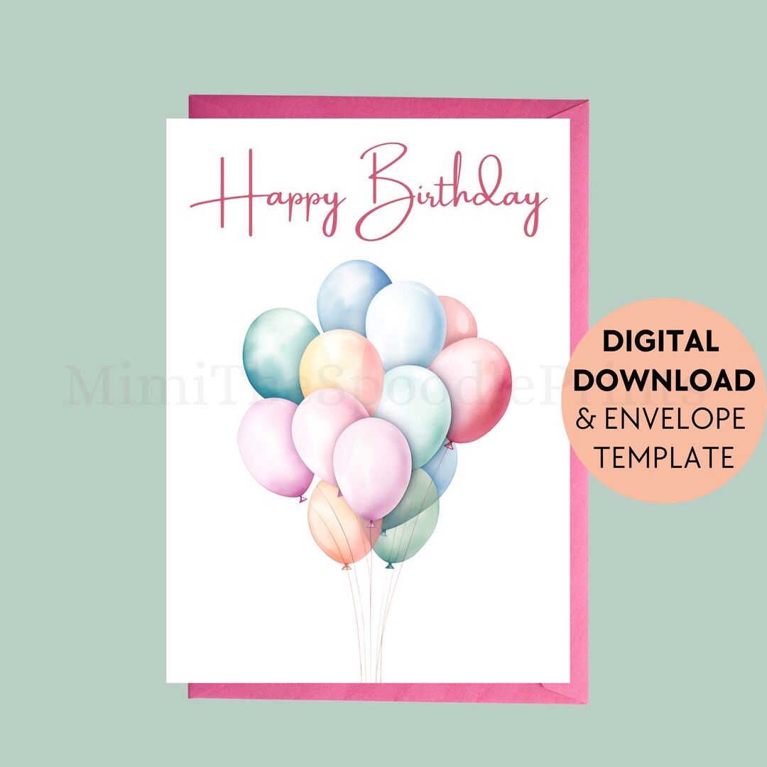 Birthday Card Printable for Kids and Adults, Happy Birthday, Balloon ...