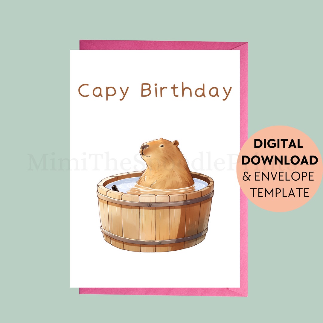 Capybara Birthday Card Printable for Capybara Lover, Happy Birthday ...