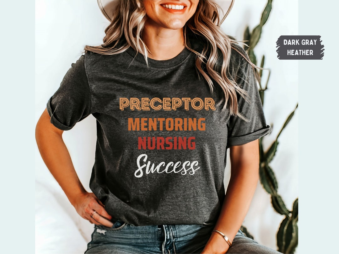 Nurse Preceptor Shirt, Nurse Preceptor Gift, Nurse Practitioner ...