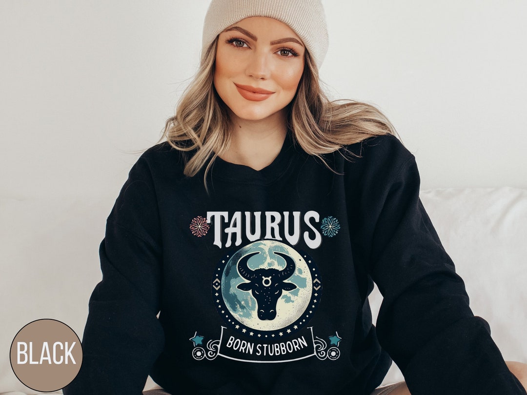 Taurus Sweatshirt, Taurus Crewneck Sweatshirt, Taurus Hoodie, Taurus ...