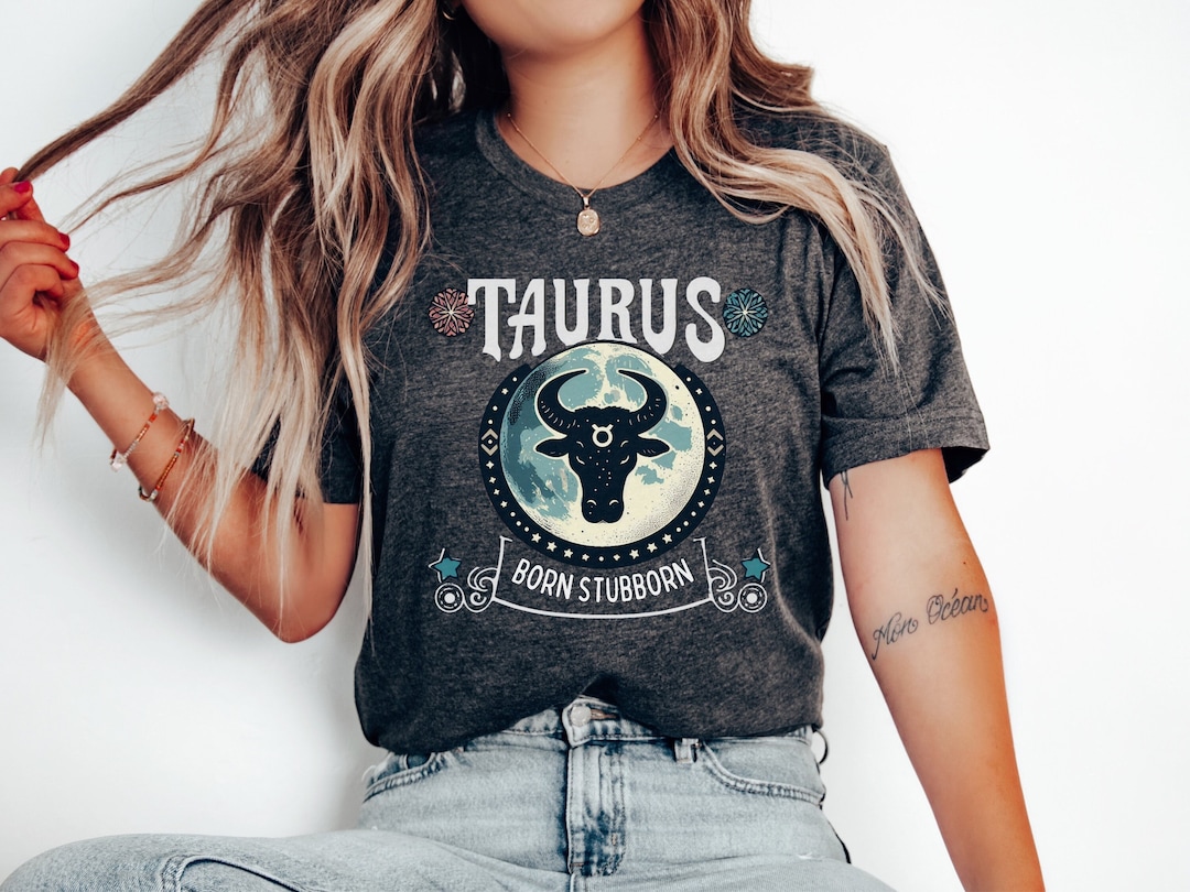 Taurus Shirt, Taurus Sign T Shirt, Taurus Hoodie, Taurus Gift ...