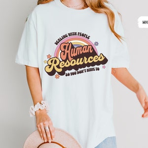 Comfort Colors HR Shirt, Human Resources Shirt, HR Squad Shirt Human ...
