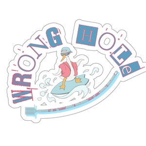 Wrong Hole, Tube the Goose, Kiss-cut Sticker, Failed Intubation ...