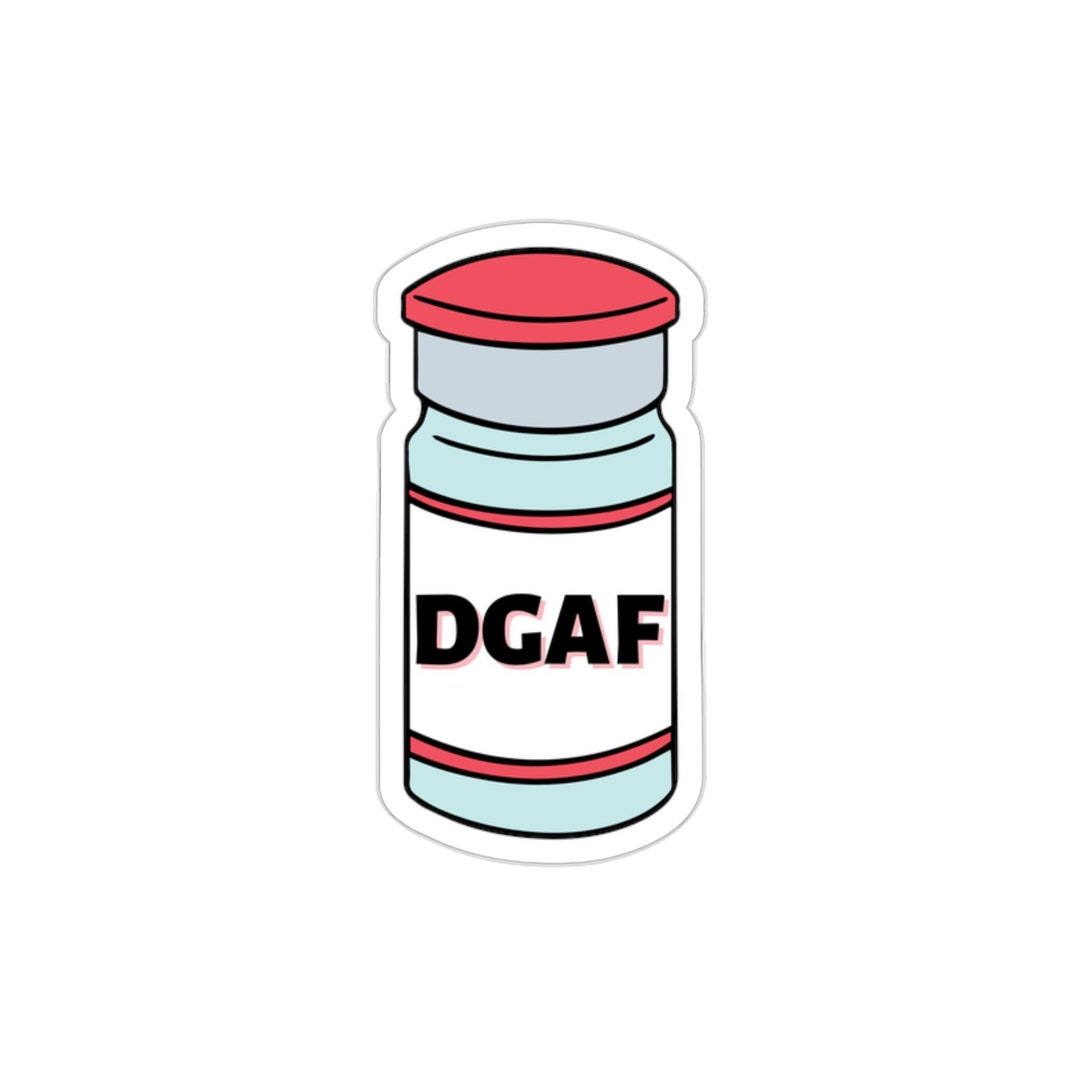DGAF, Don't Give a F Medication Vial, Daily Dose of Don't Give a F, Die ...