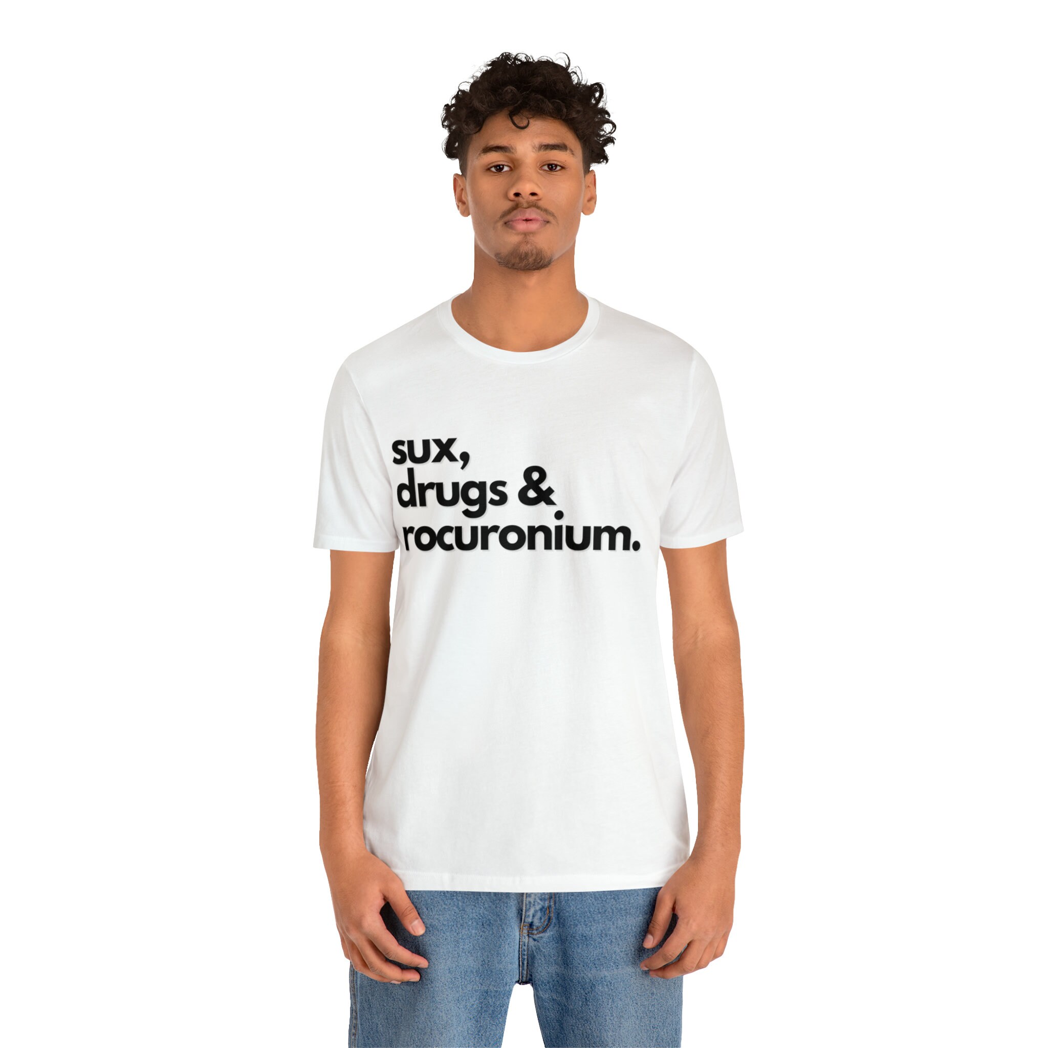 Sux, Drugs and Rocuronium: Rock 'n' Roll Inspired T-shirt With a ...