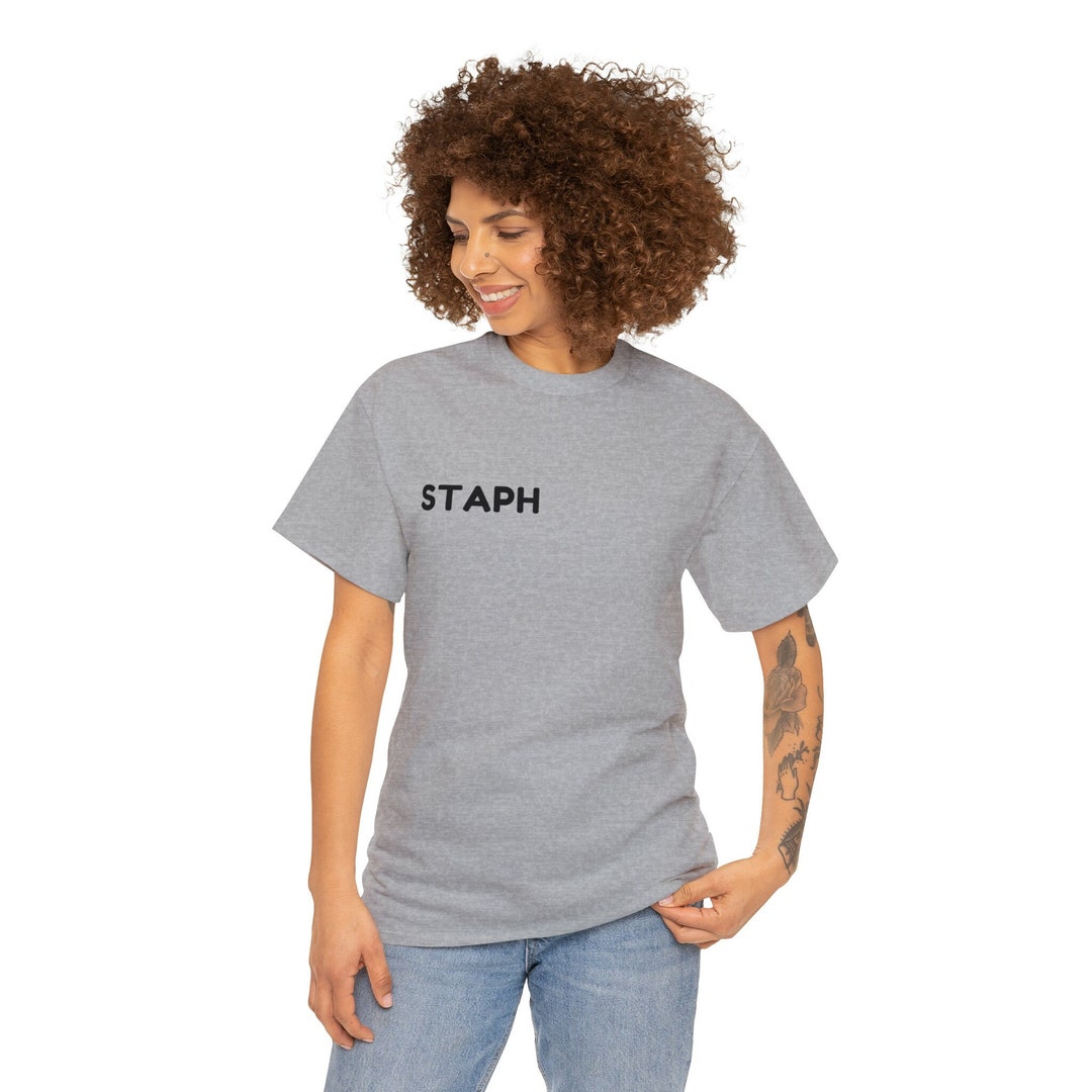 STAPH, STAPH Members Only, Hilarious Staph T-shirt, Unisex Heavy Cotton ...