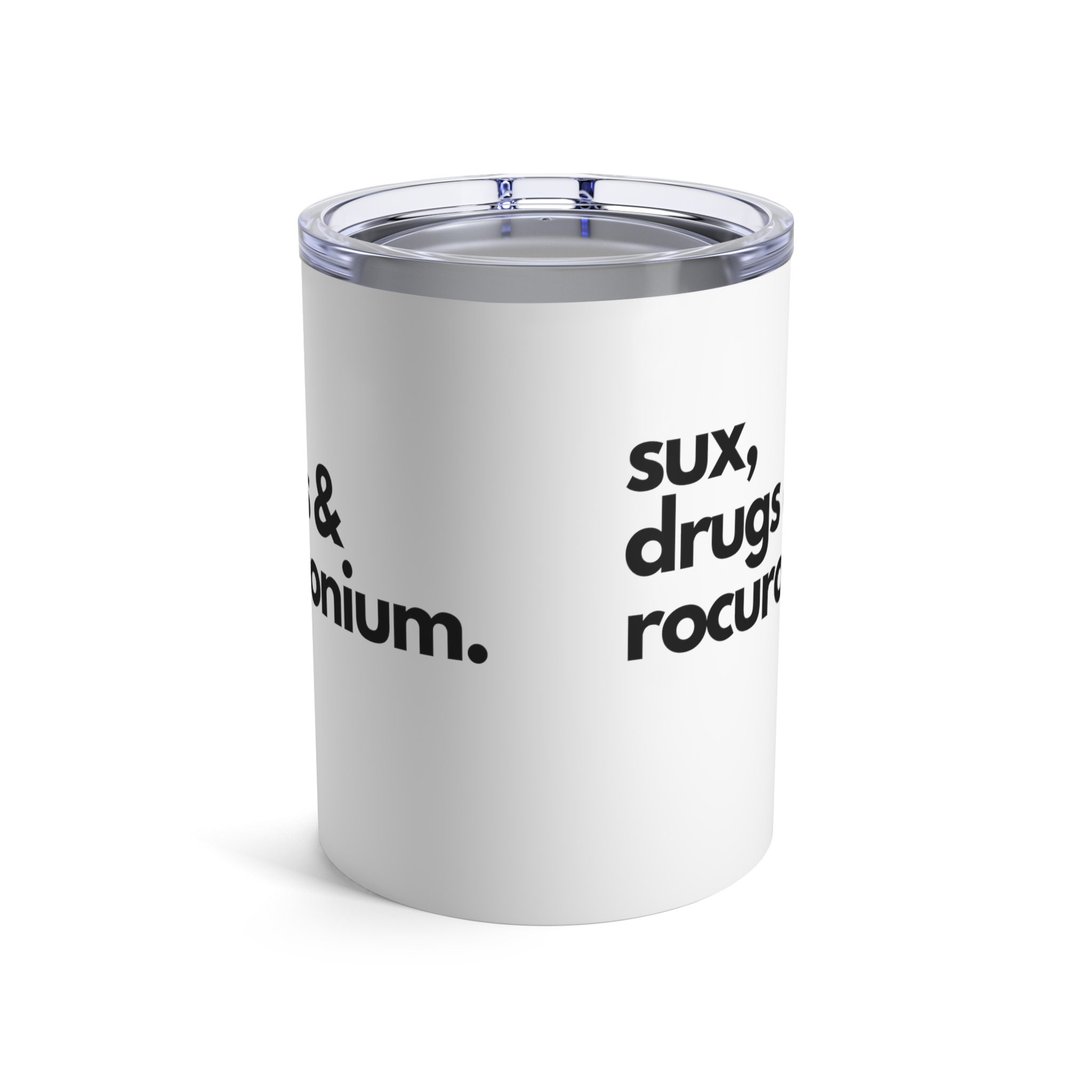 Sip, Chuckle, Cure: the Sux, Drugs & Rocuronium'10 Oz Stainless Steel ...