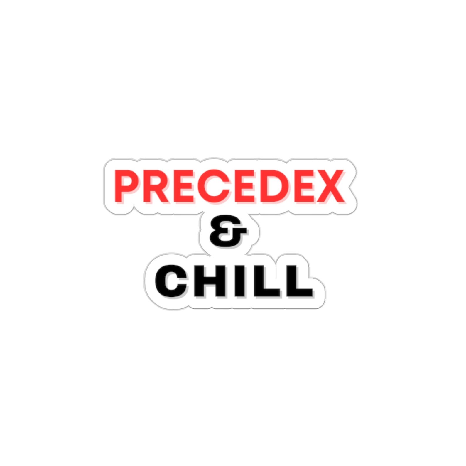 Precedex and Chill Sticker, ICU, Anesthesia Humor, Perfect for Medical ...