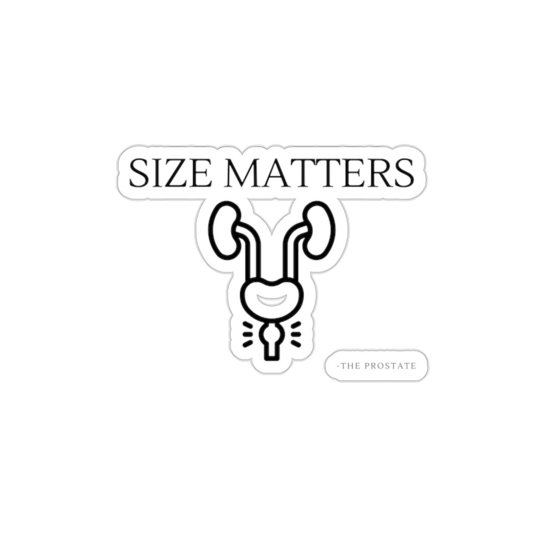 Cheeky Humor: Size Matters Sticker With Enlarging Prostate, Die-cut ...