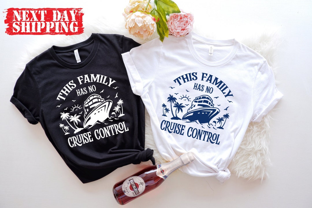 This Family Has No Cruise Control Shirts, Family Cruise Shirts, Family ...