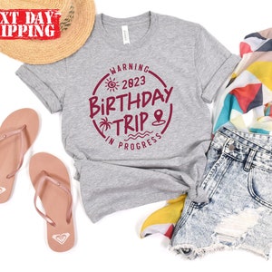 Custom Birthday Trip Shirt Warning Birthday Trip 2023 in - Etsy