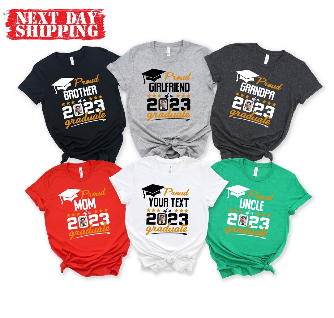 Proud Family of A 2023 Graduate Shirts, Custom Graduation Shirts ...