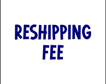 Reshipping Fee - Etsy