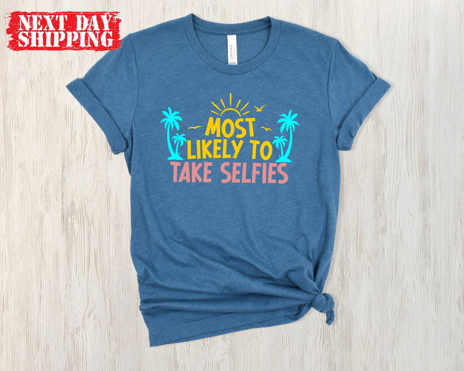 Custom Most Likely to Vacation Shirt, 20 Quotes Colorful Most Likely to ...