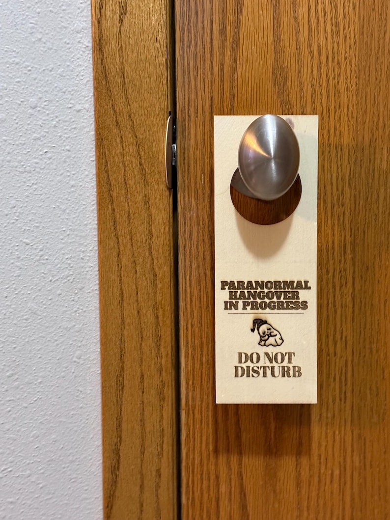 DO NOT DISTURB Door Hanger Paranormal Hangover Paranormal Investigator ...