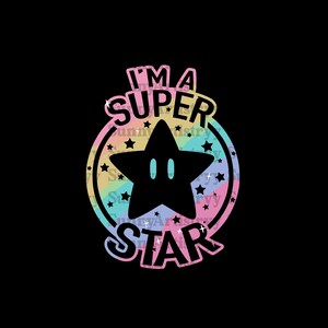 I'm A Super Star Png Svg, Mario Star Png Svg, No Sunshine Only Darkness ...
