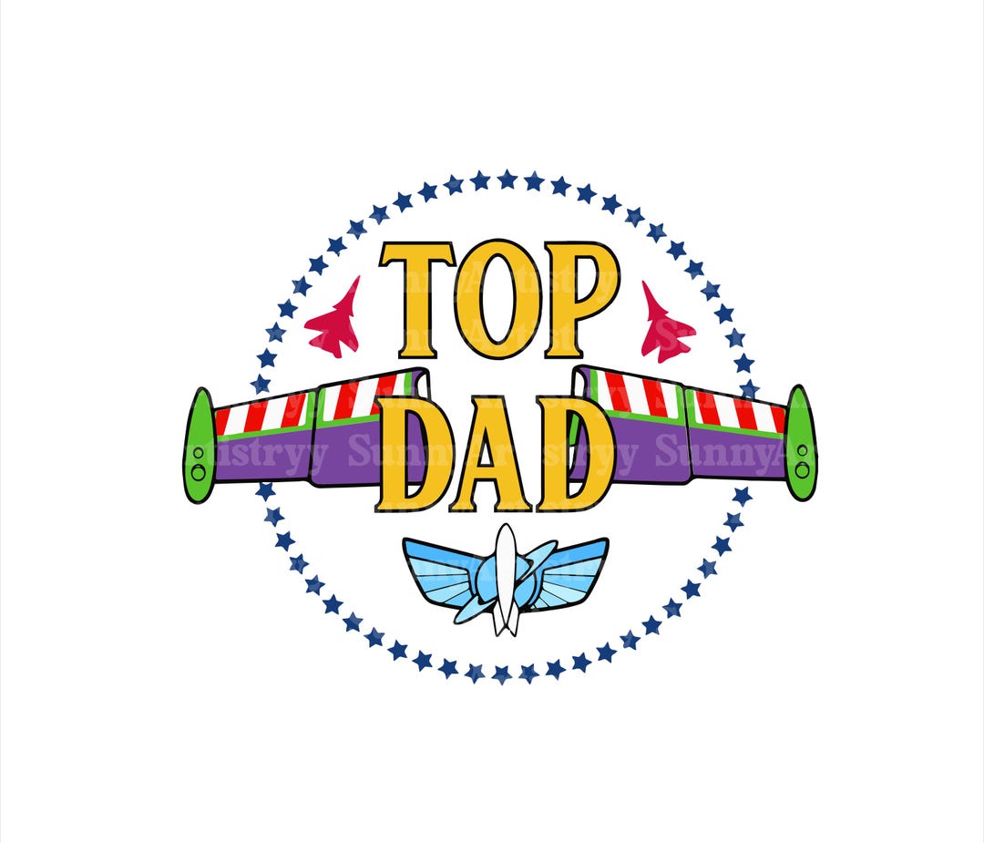 Top Dad Png, Toy Story Svg, Toy Story Dad Png, Toy Story Top Dad Svg ...