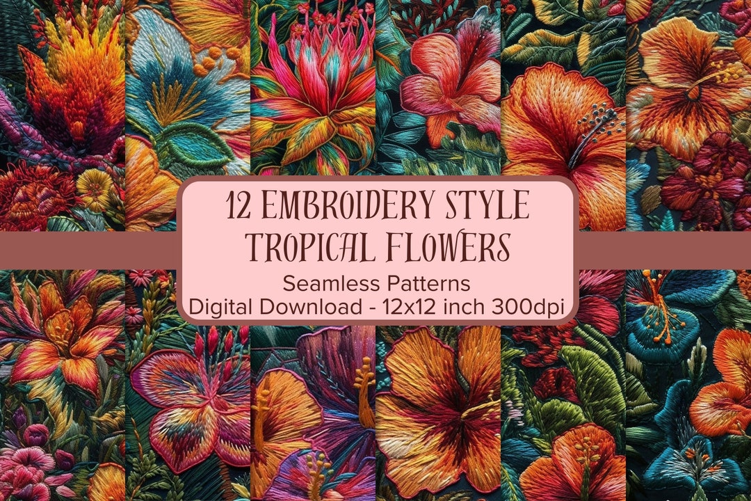 Embroidery Tropical Flowers Digital Paper, Summer Flowers Seamless ...