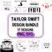 Taylor Swift Bundle Svg, Taylors Version Svg Bundle, Swift Svg Bundle ...