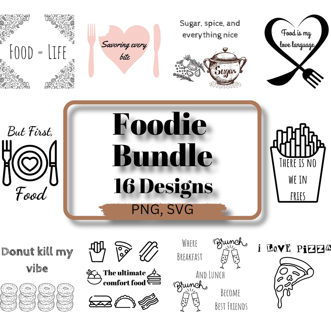 Foodie Bundle, Foodie Quotes Svg, Food Svg, Fake Food Svg, Brunch Svg ...