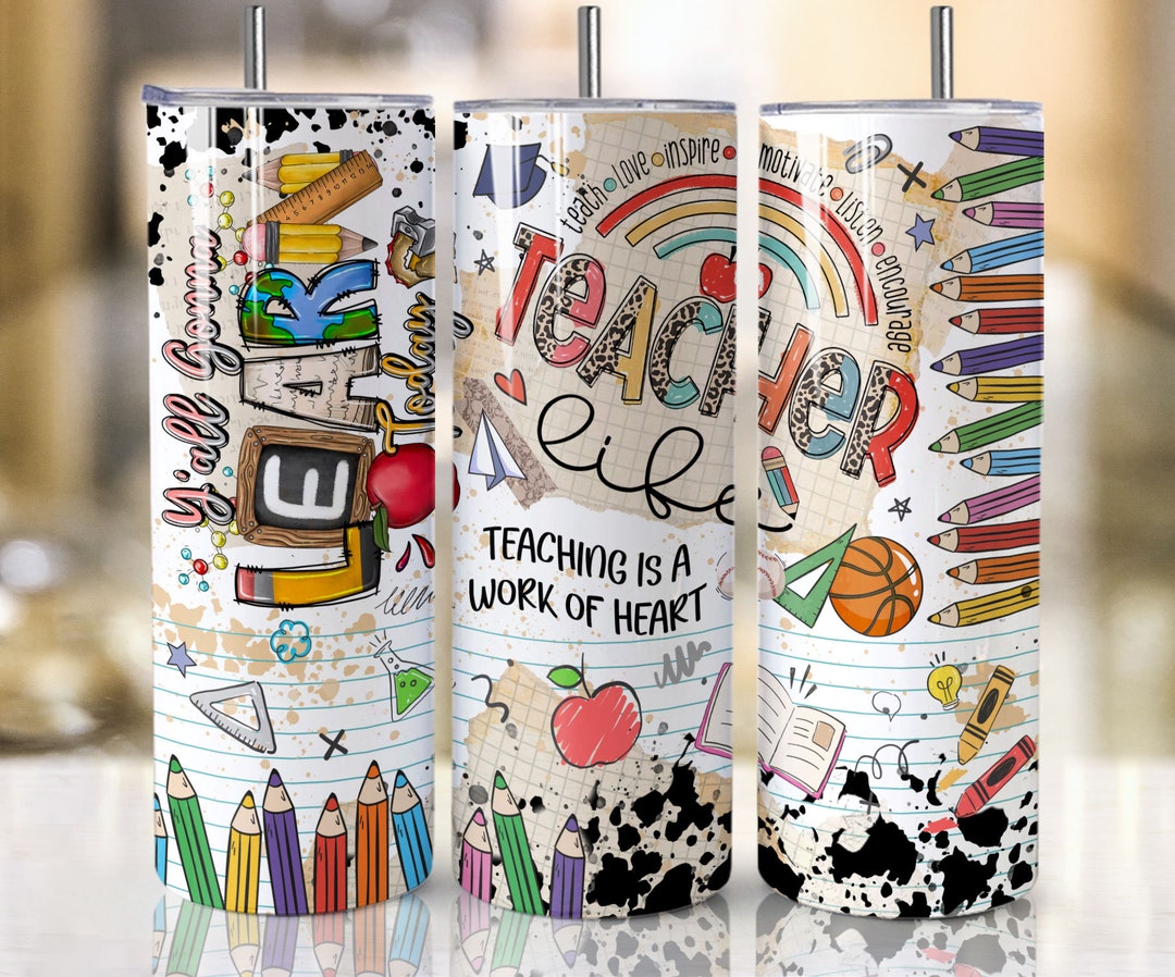 Teacher Tumbler Wrap, 20oz Skinny Tumbler, Teacher Life Tumbler ...