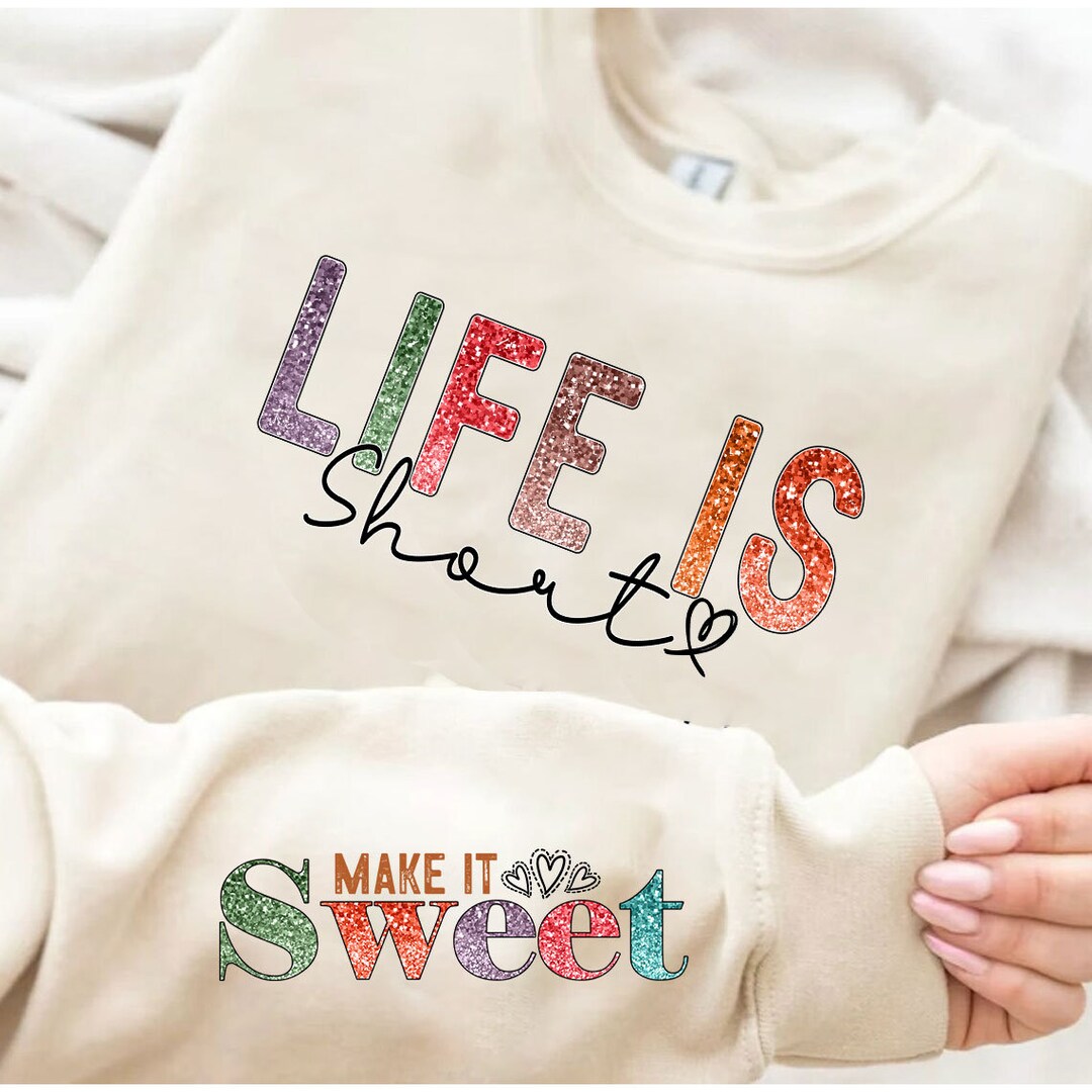 Life Short Make It Sweet Glitter Effect Png: Boho Affirmations (digital ...