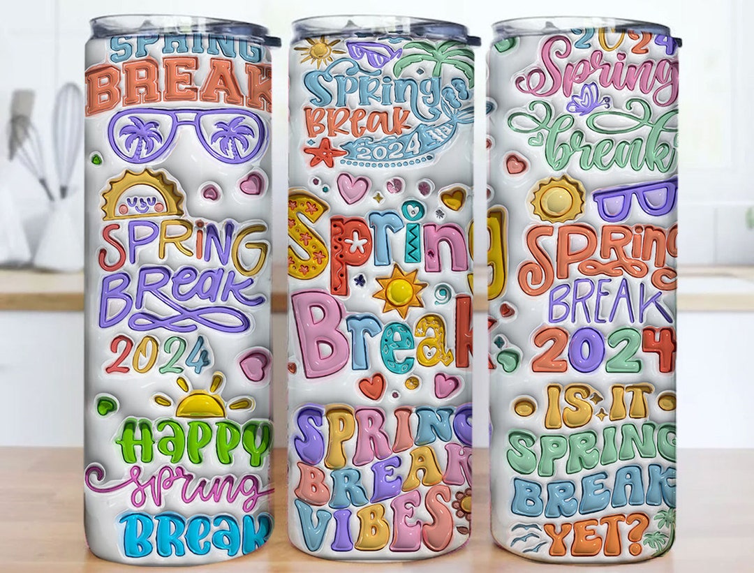 3D Inflated Spring Break Tumbler Wrap, Spring Break Vibes Png, Spring ...