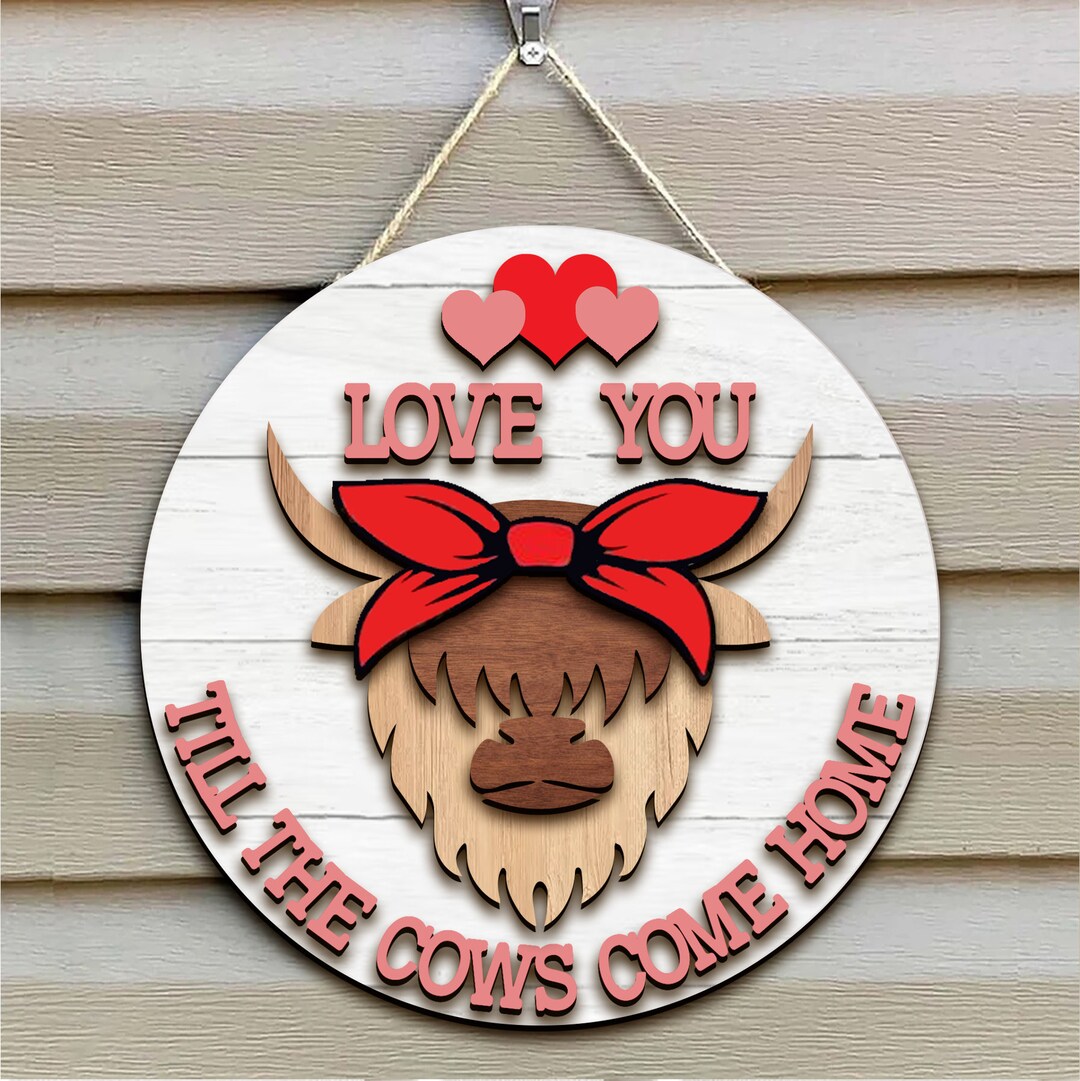 Highland Cow Valentine Door Sign SVG: Fluffy Cow Laser Cut File - Etsy
