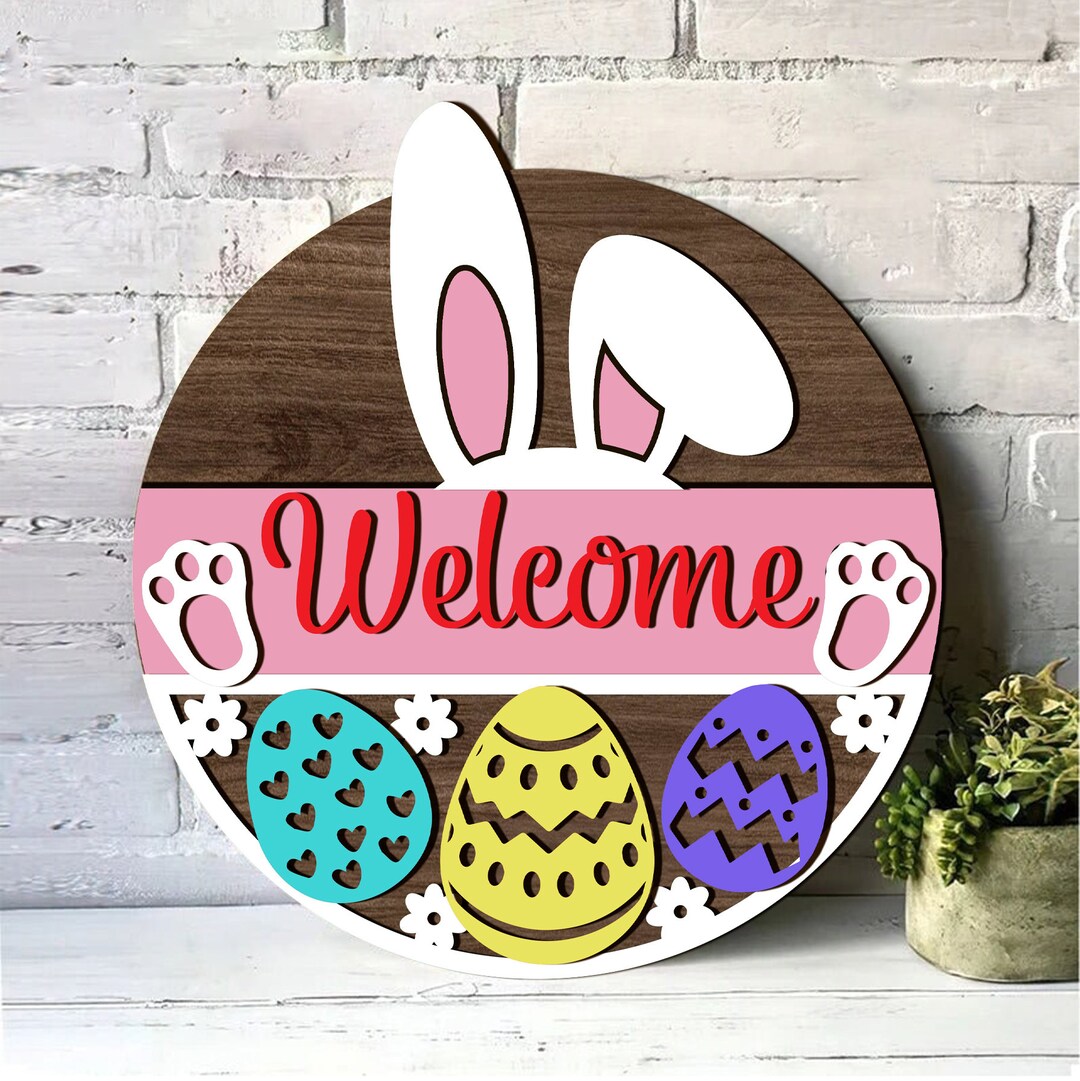 Welcome Bunny Ears Egg Sign Svg, Digital Download, Round Door Hanger ...