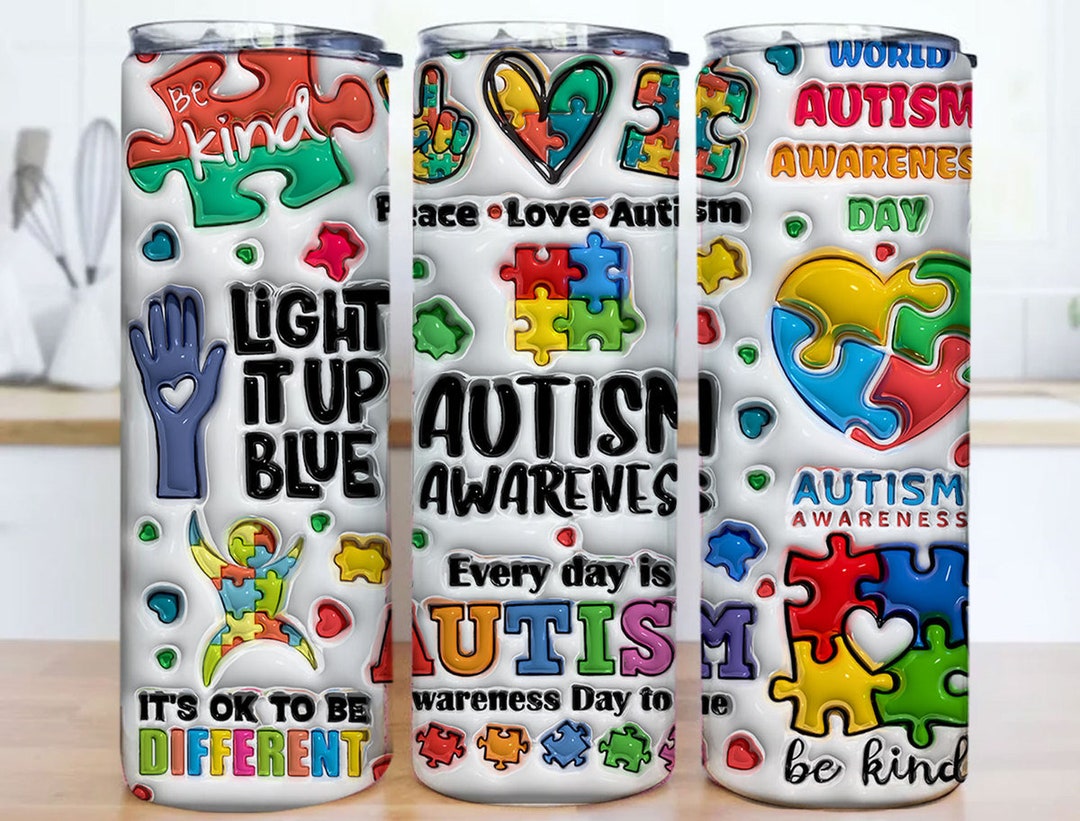 3D Inflated Autism Tumbler Wrap , Autism Awareness Png, Autism Quote ...