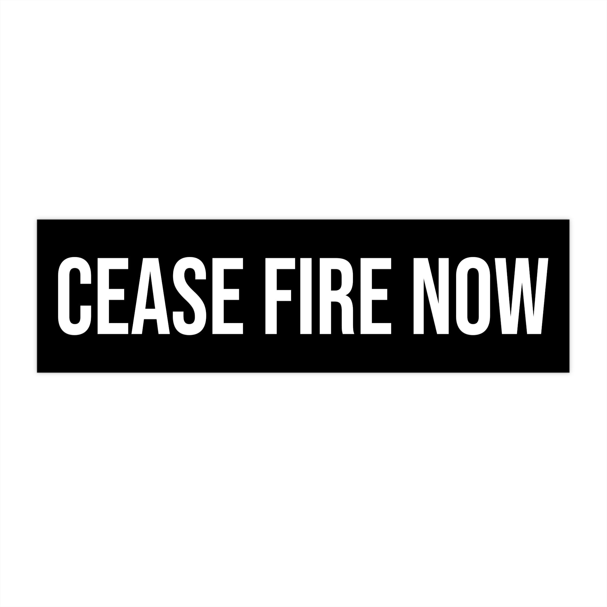 CEASE FIRE NOW Bumper Stickers - Etsy