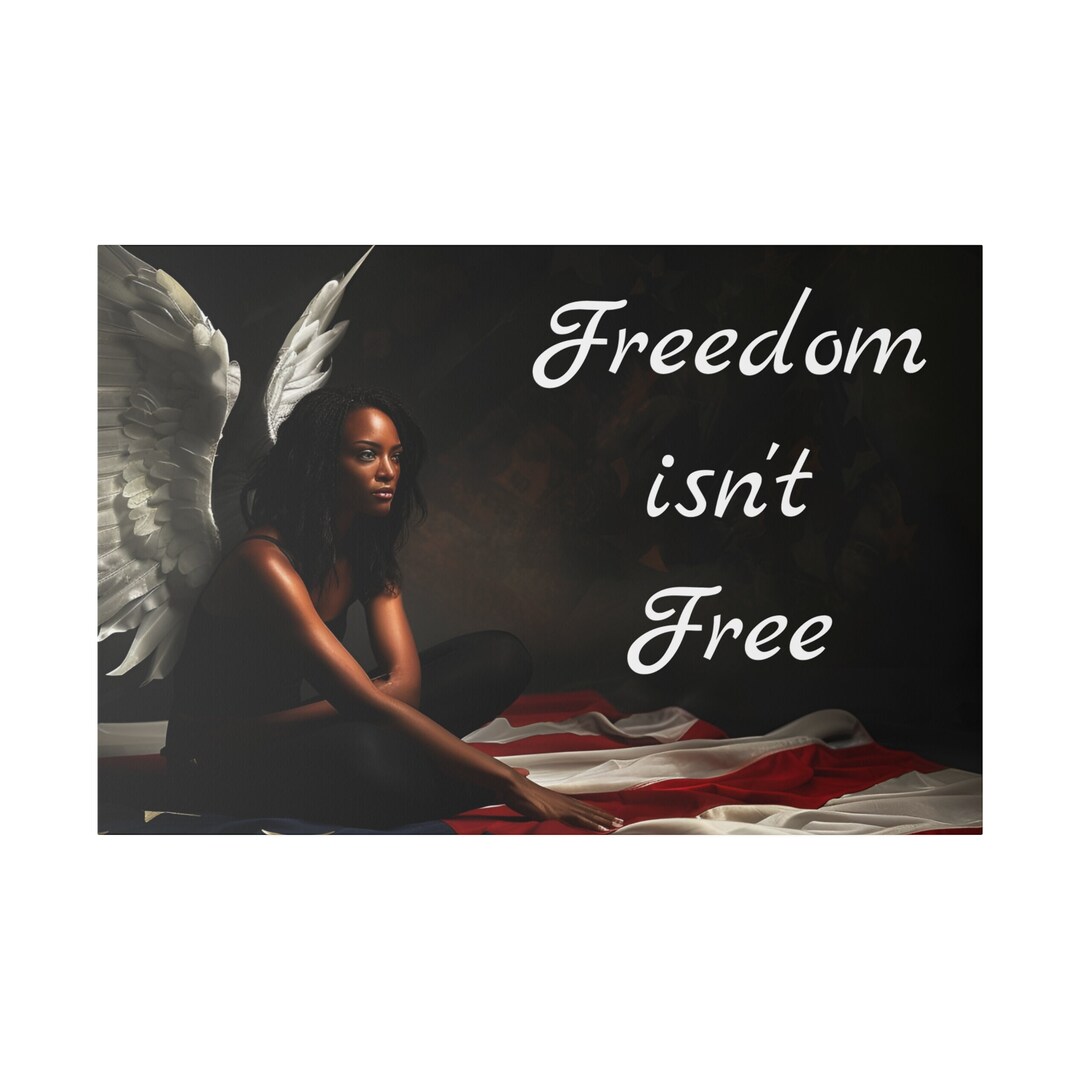 African American Woman Angel Freedom Isn't Free Home of the Free ...