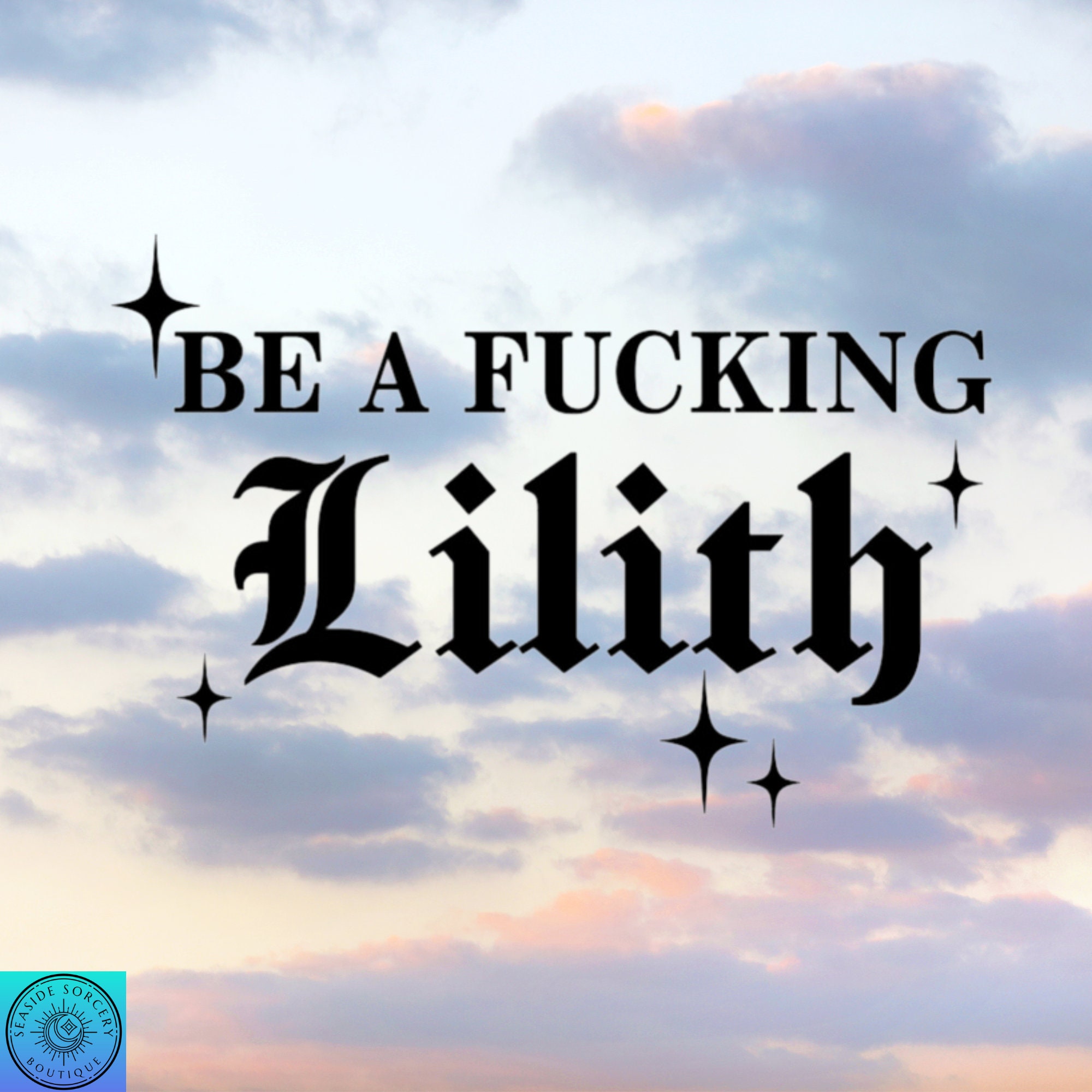 Lilith Decal, Be A F*cking Lilith, Witchcraft, Car Decal, Indoor ...