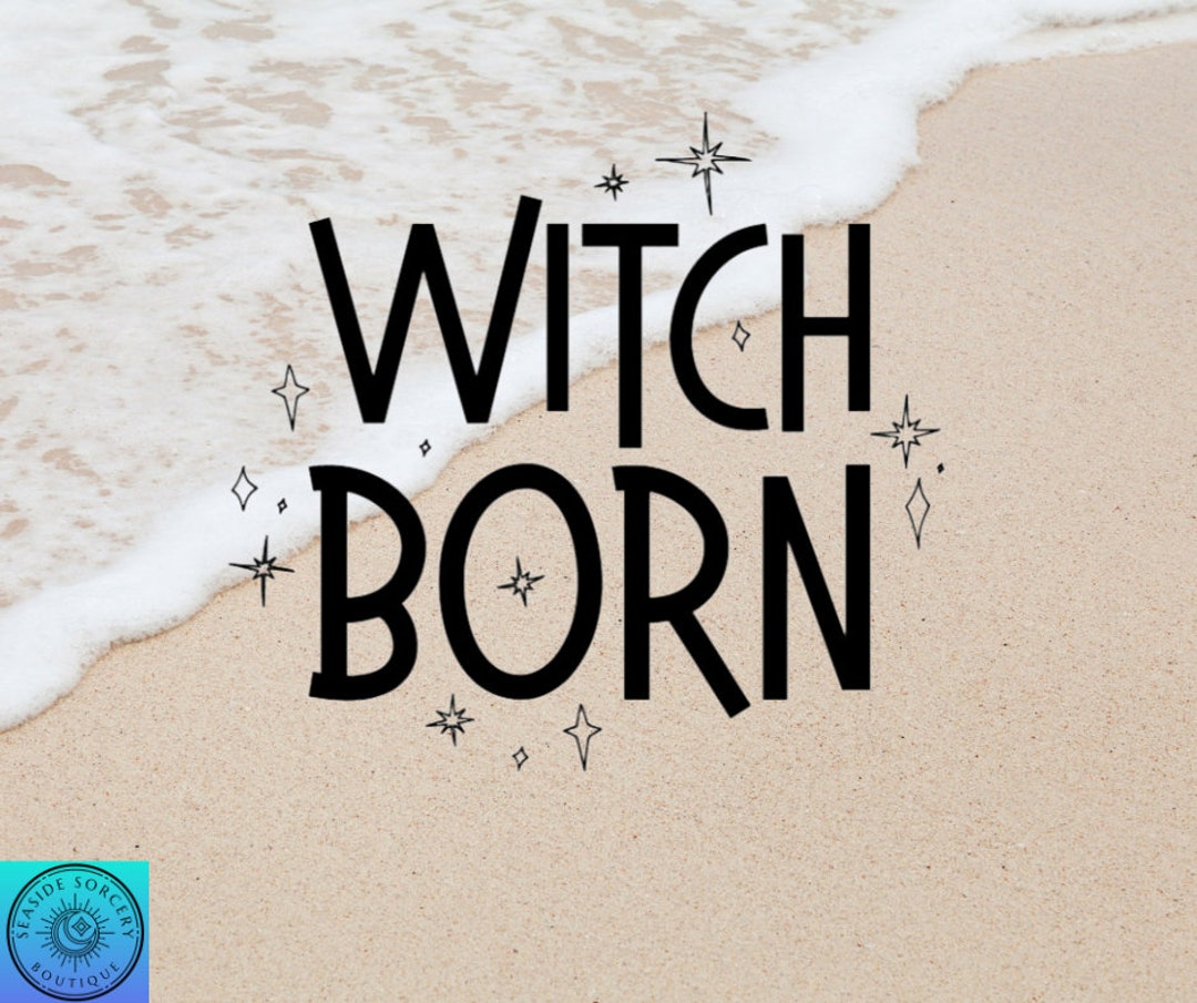 Witch Decal, Witch Born, Witch Sayings, Witch Since Birth, Car Decal ...