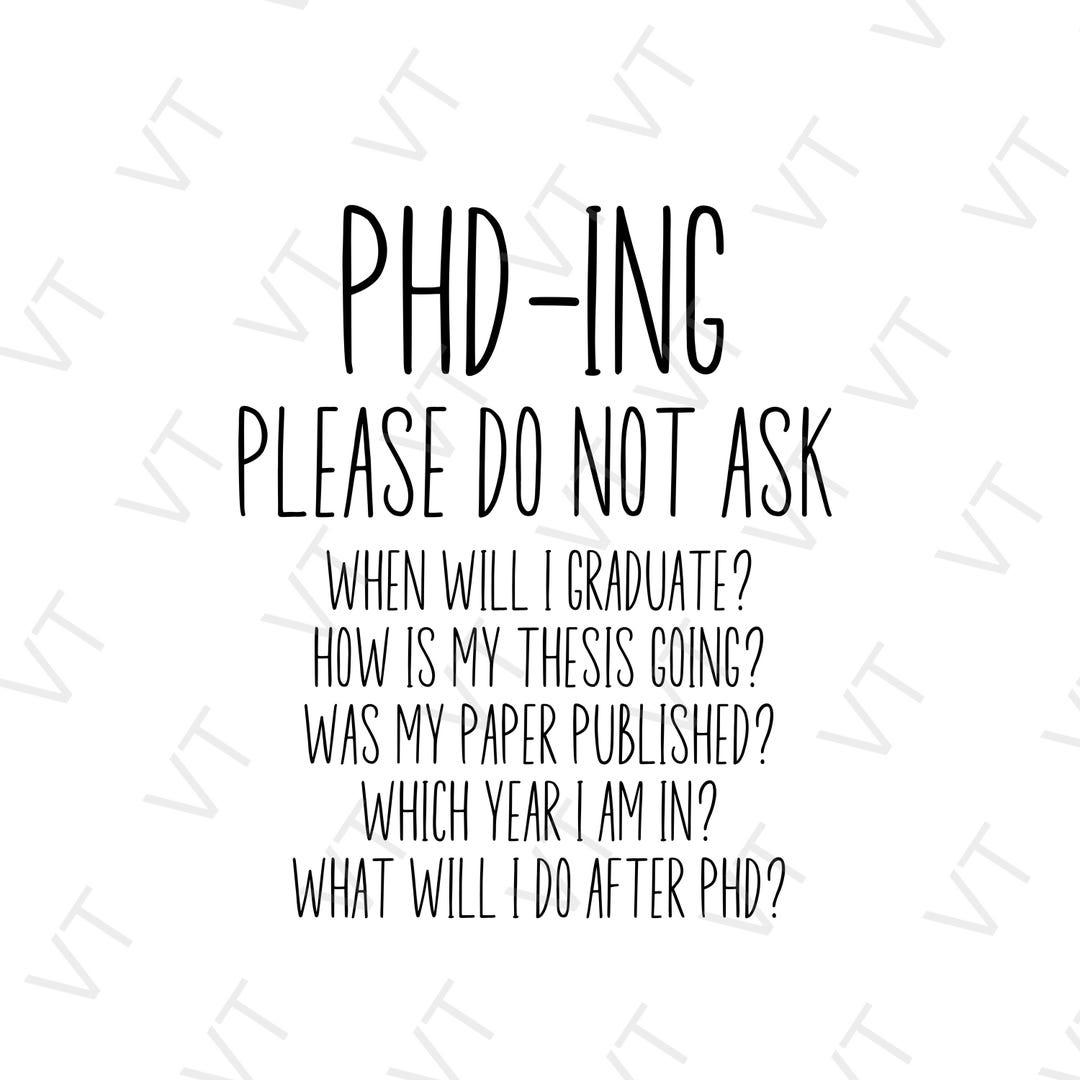 Phd Funny Png, Research Png, Doctor Png, Doctorate Funny Meme Gift, Phd ...