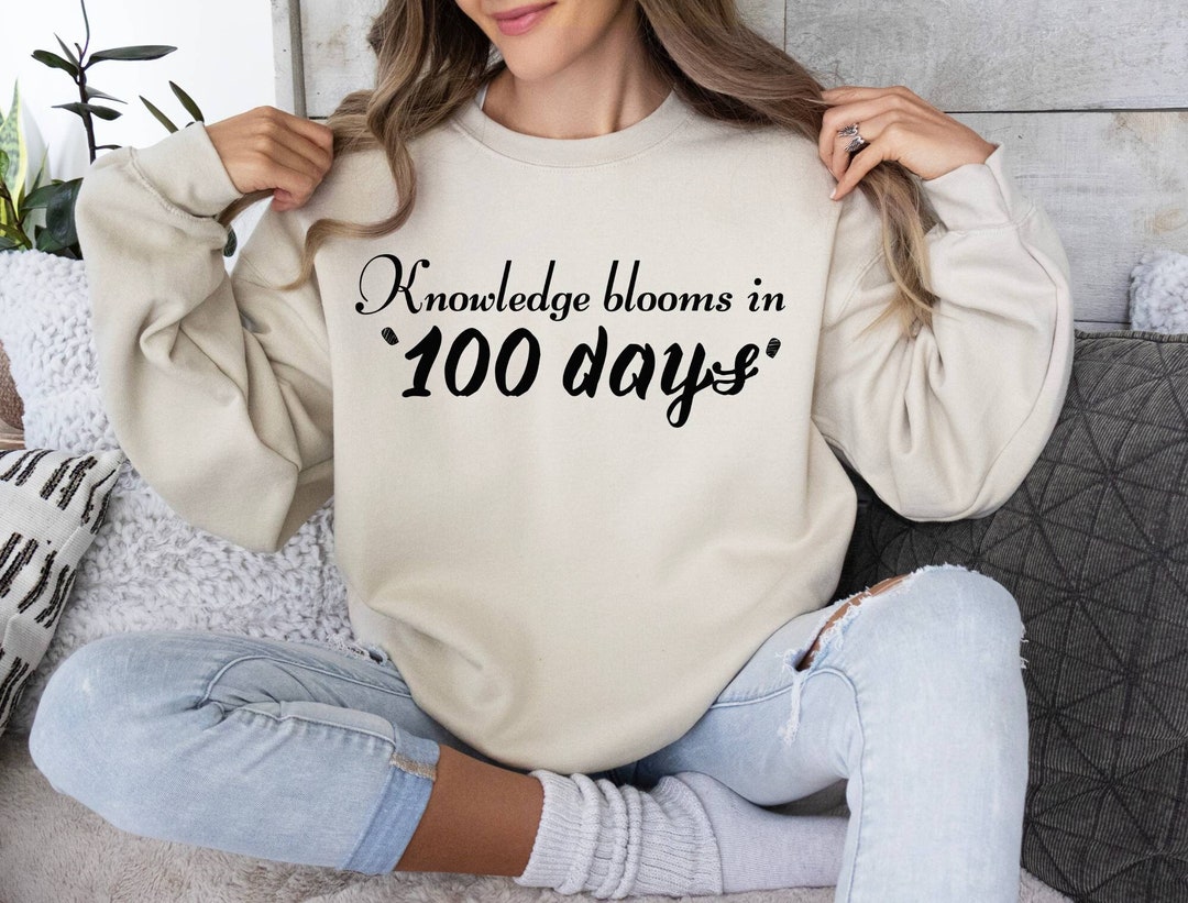 100 Days of School Sweatshirt, Knowledge Blooms in 100 Days T-shirt ...