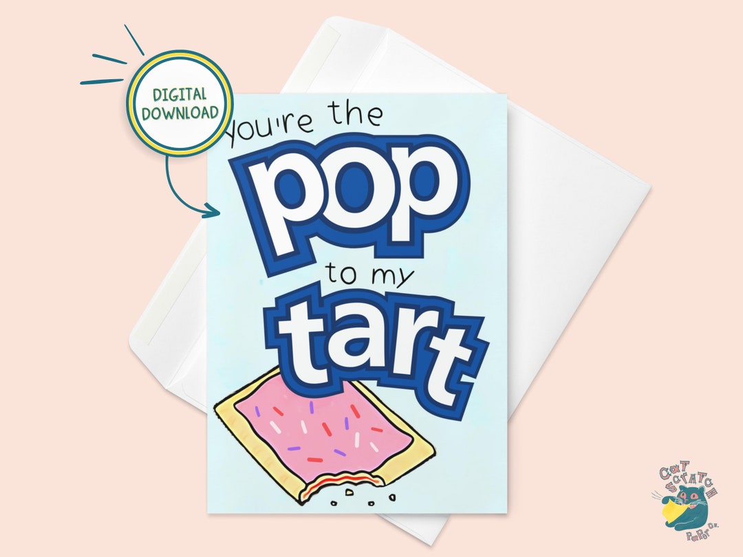 You’re the Pop to My Tart - Printable Love Card, Printable Love Card ...