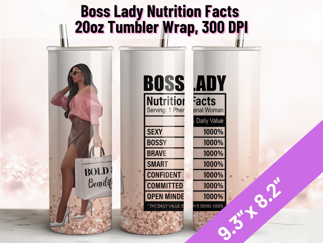 Digital Boss Lady Nutrition Facts Tumbler Wrap 20oz, Boss Lady, High ...