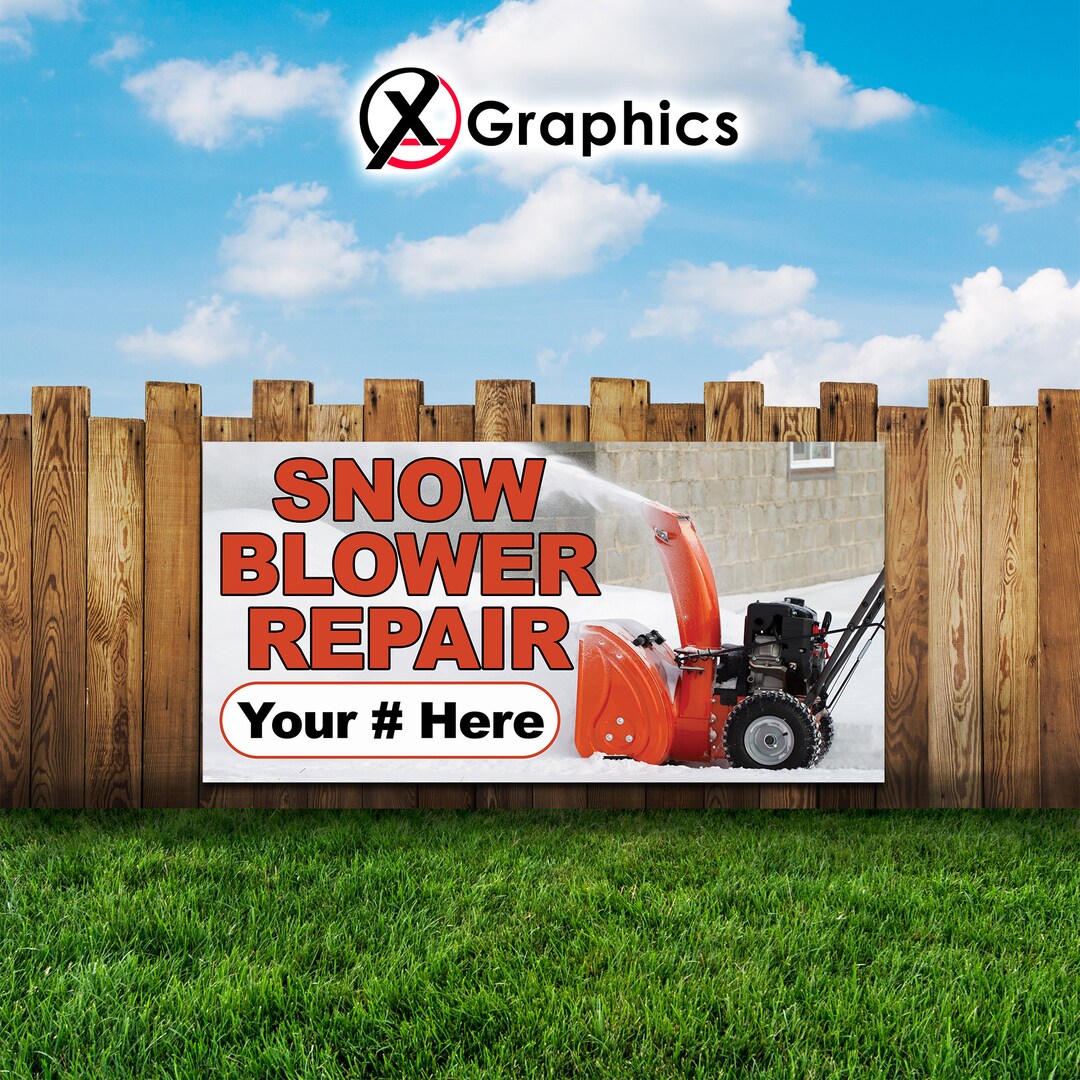Snow Blower Repair 13 Oz Heavy Duty Vinyl Banner Sign With Metal ...