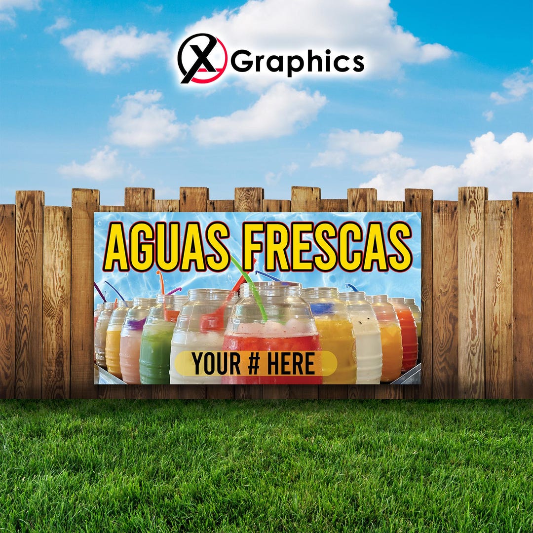 Aguas Frescas 13 Oz Heavy Duty Vinyl Banner Sign With Metal Grommets ...
