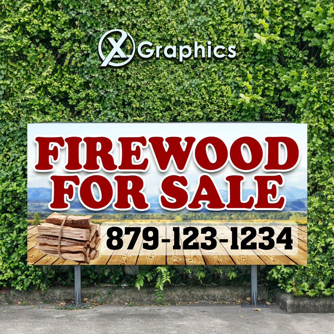 Firewood for Sale 13 Oz Heavy Duty Vinyl Banner Sign With Metal ...