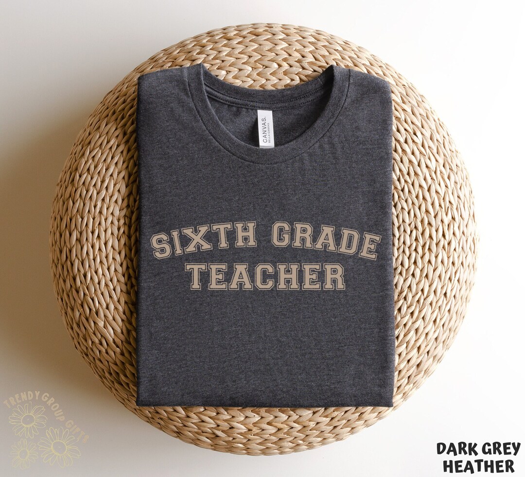 6th Grade Teacher Varsity Shirt Retro Sixth Grade Teacher Back to ...