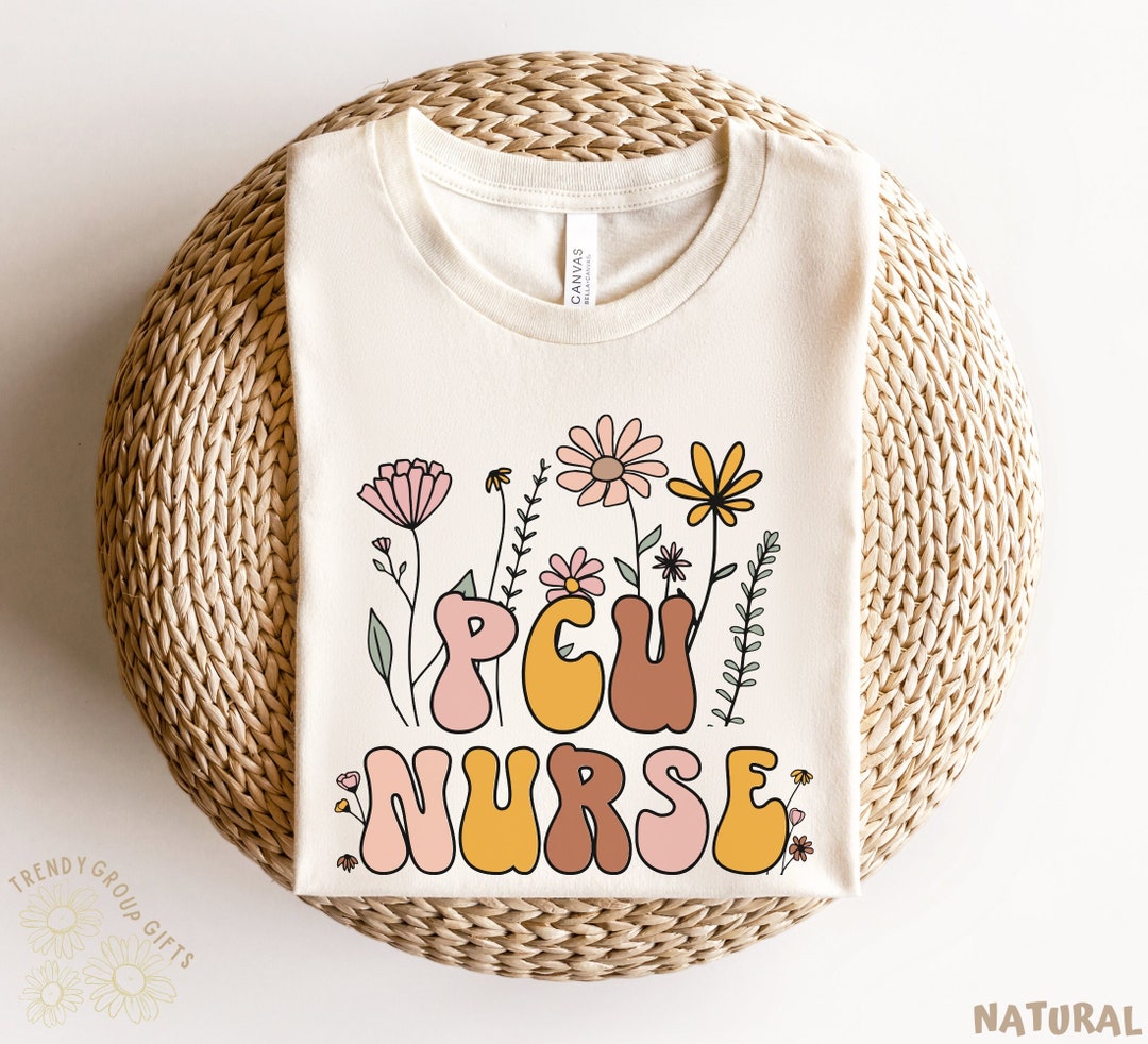Wildflower PCU Nurse Shirt Retro Progressive Care Unit Pcu Nurse ...