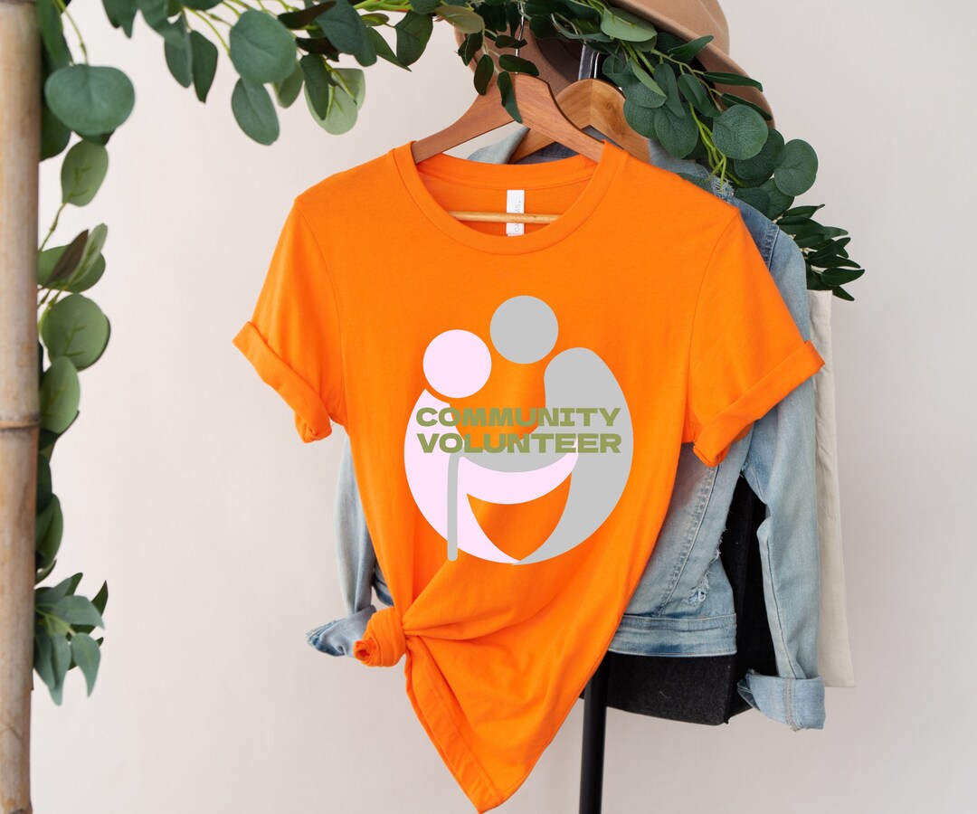Volunteer Tshirt, Volunteering Hobby, Community Helpers, Community ...