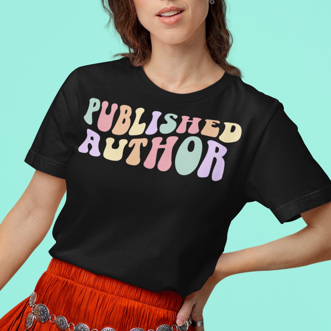 Gift for Published Author Retro T Shirt, Novelist Fiction Writer Shirt ...